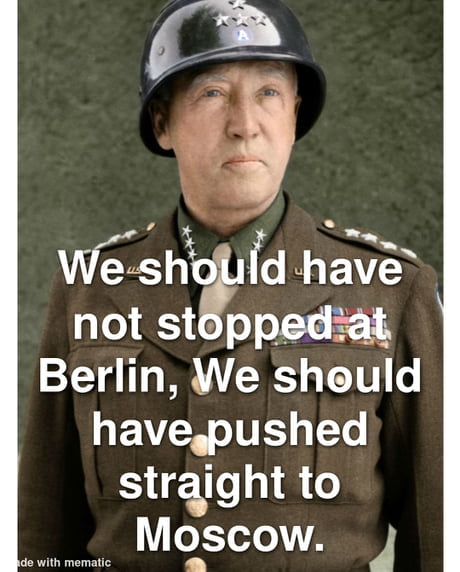 Patton was right - 9GAG