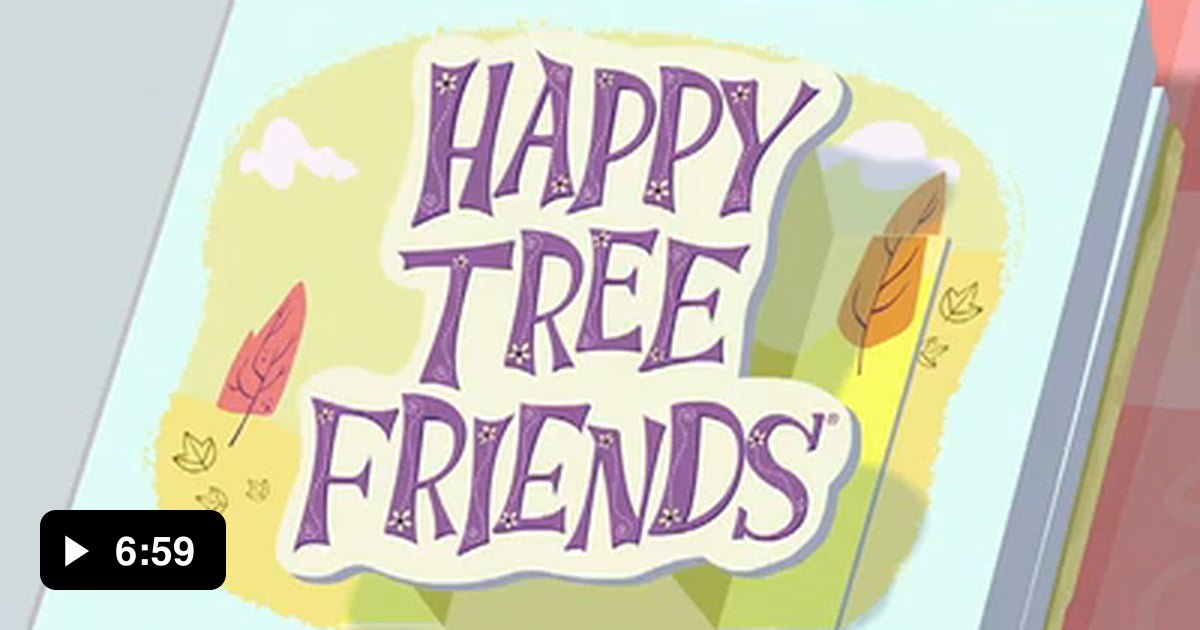 Happy Tree Friends | Concrete Solution (6:59) - 9GAG