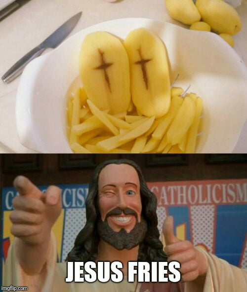 Jesus fries - 9GAG