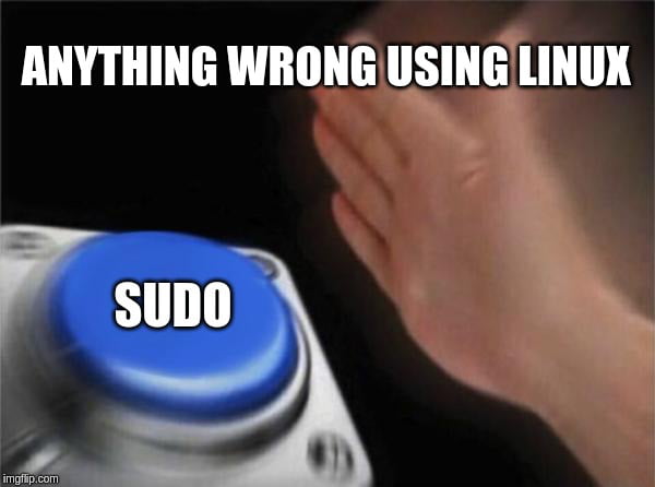 Did you try sudo - 9GAG