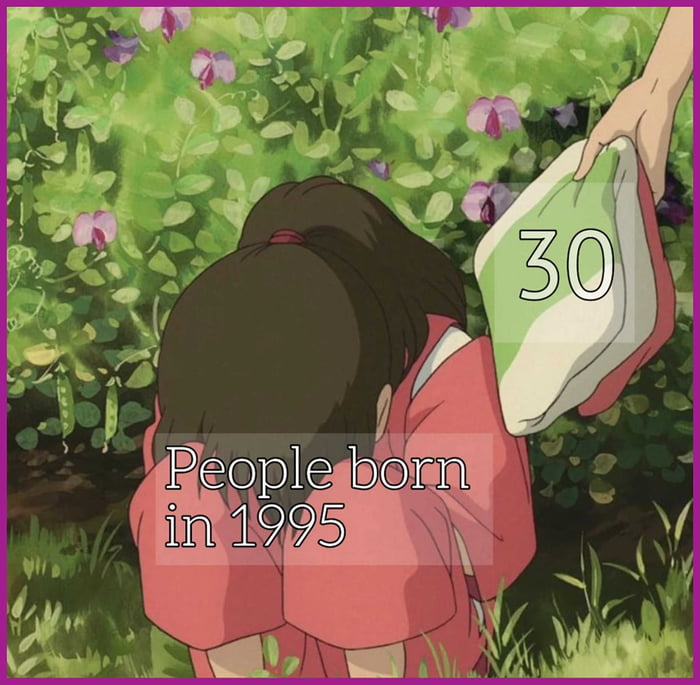 Phew, thank god I was born in 96... - 9GAG