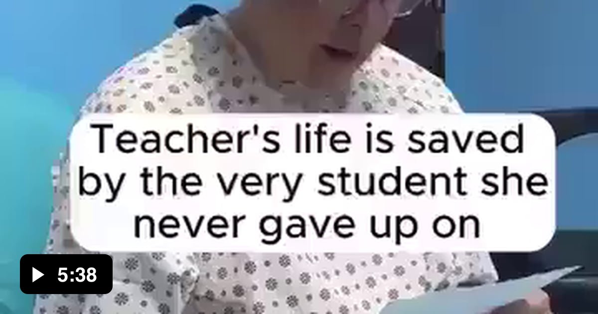 Teacher reads letter from former student that she never gave up on who ...