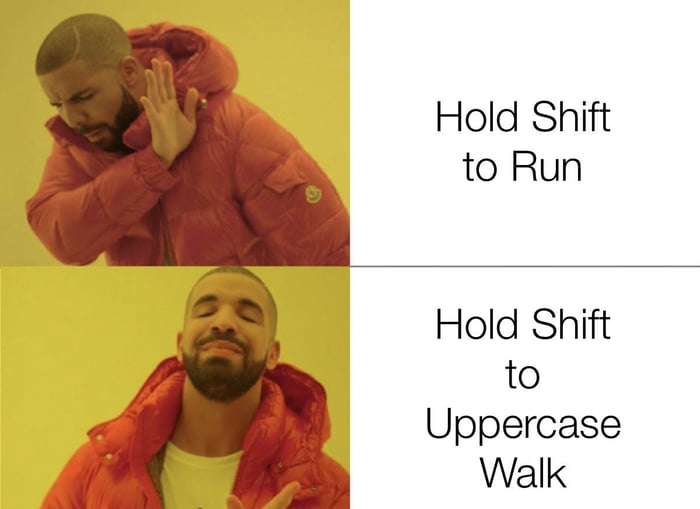 Or just use cap locks - 9GAG