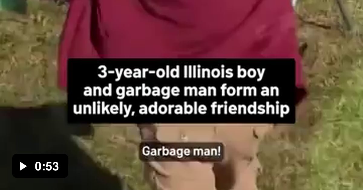 3 year old and a garbage man form an unlikely, adorable friendship - 9GAG