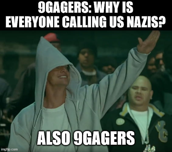 We ain't far right, we just behave like them - 9GAG