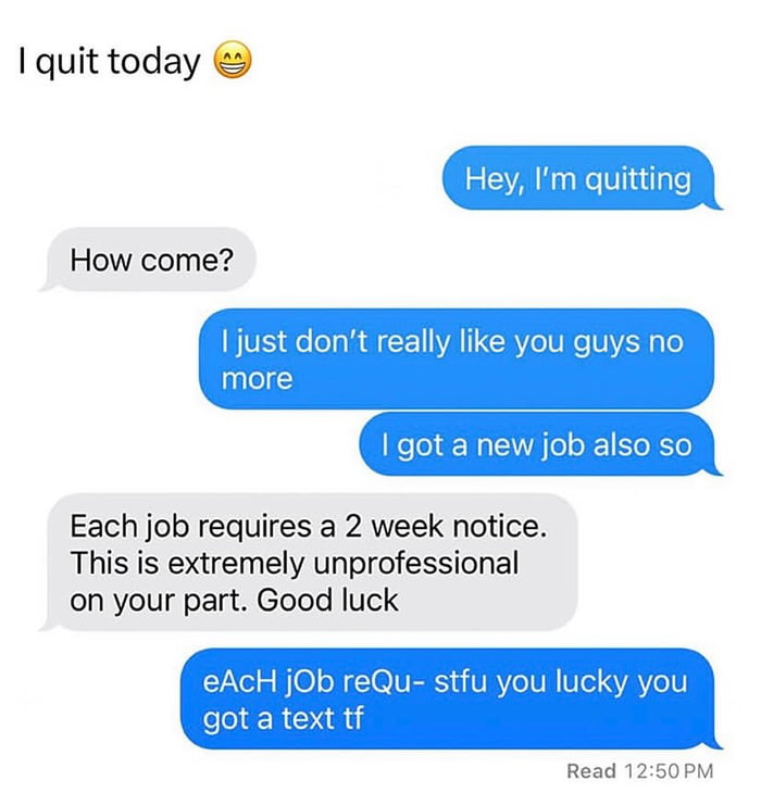 When 2-week notice turns into 2-week nah. - 9GAG