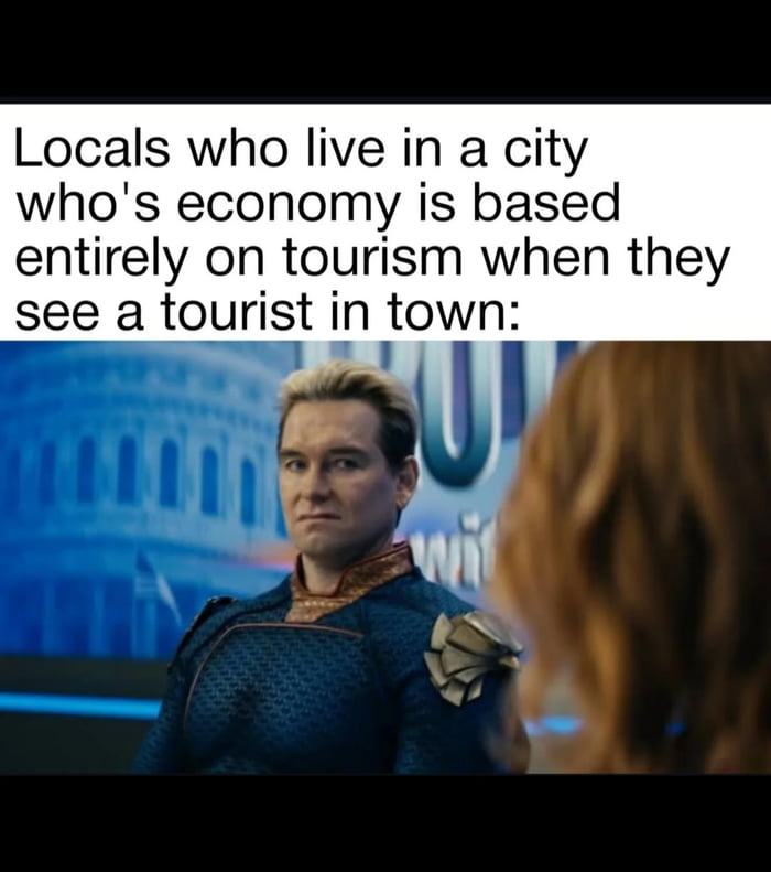 When you're both grateful and grumpy about tourists - 9GAG