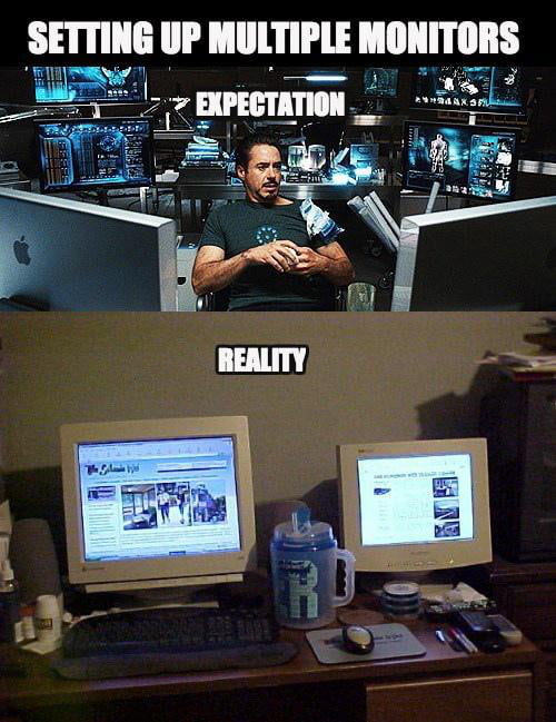 Setting up Multiple Monitors be like : - 9GAG