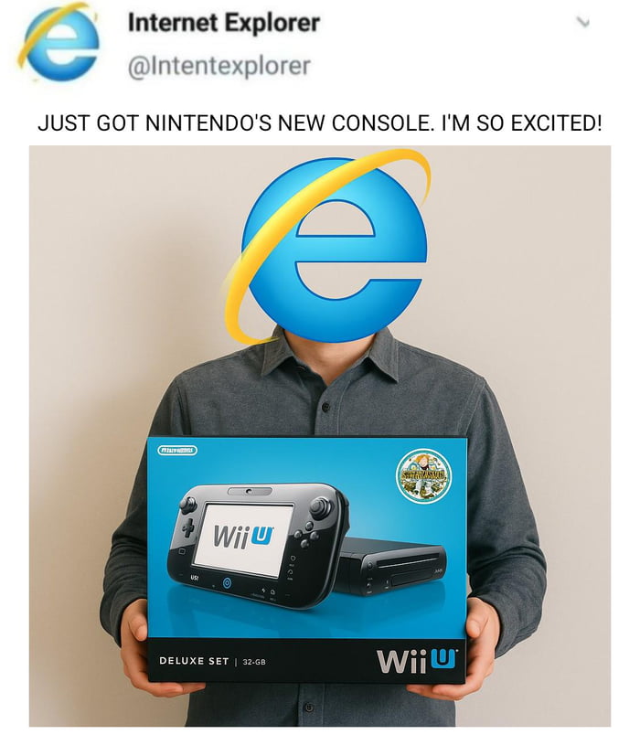 Internet Explorer is always ahead of the curve. - 9GAG