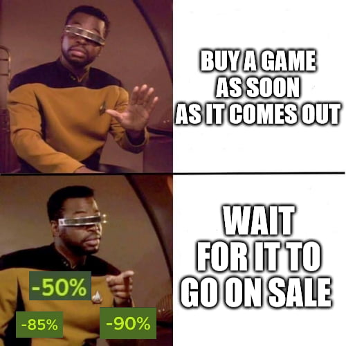 With how crazy game prices are getting these days I'd rather wait - 9GAG