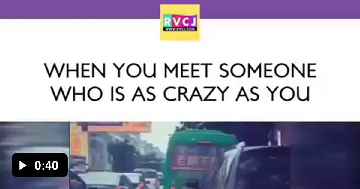 When you meet someone who is as crazy as you - 9GAG