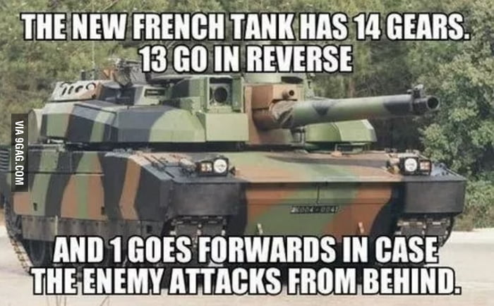 Why do French tanks have rear view mirrors? So they can see the enemy ...