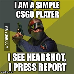 CSGO in a nutshell - 9GAG