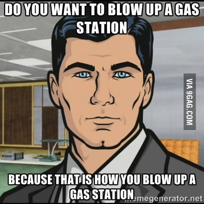 To the guy I saw at the gas station who was pumping gas while smoking ...