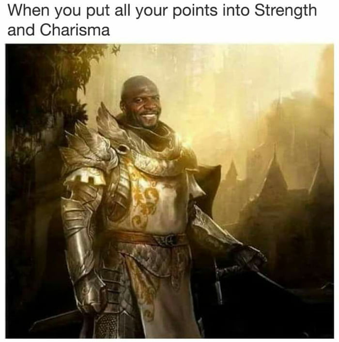 Strength & charisma - 9GAG