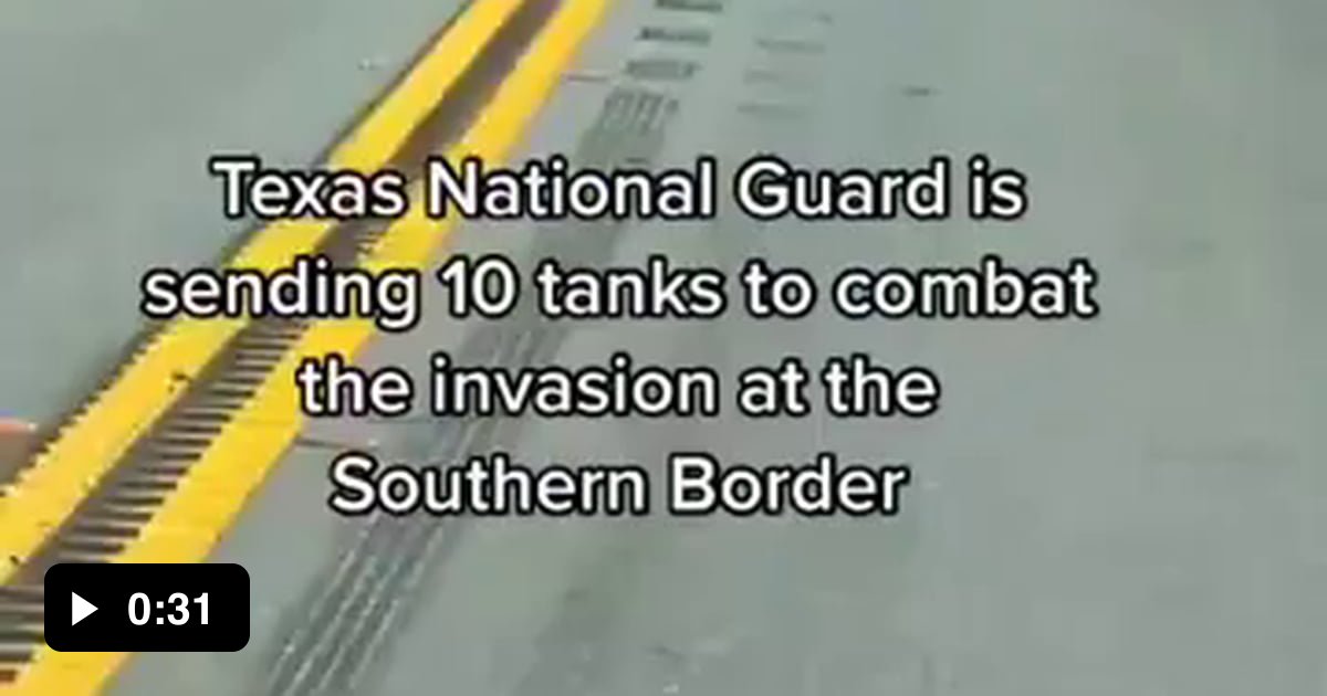 Texas sending tanks to protect the southern border - 9GAG