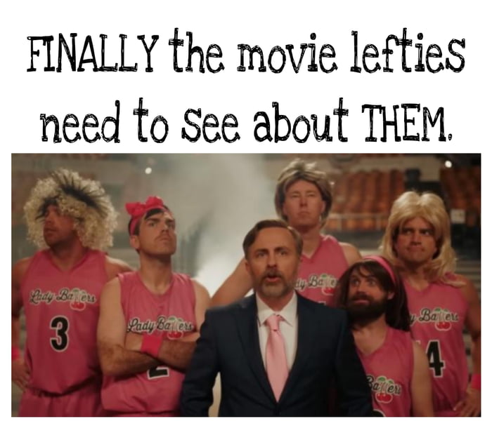 Lady Ballers, the epic self awareness movie for the left... - 9GAG