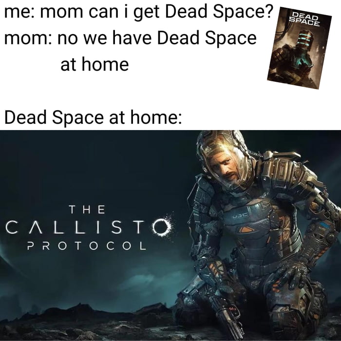Dead Space so much better! - 9GAG