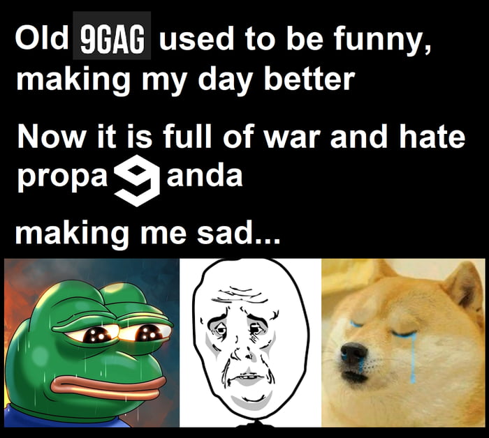 The good 9 times are over - 9GAG