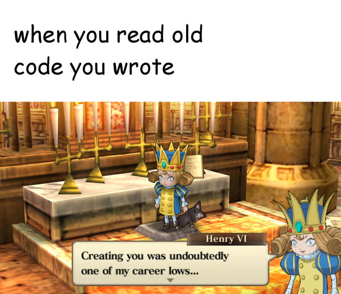 Reading old code hits hard sometimes - 9GAG