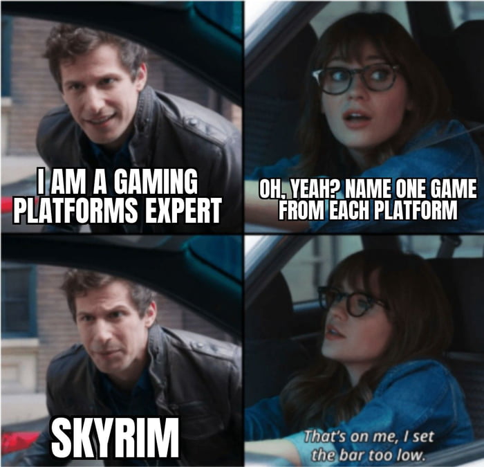 Release the next elder scrolls - 9GAG