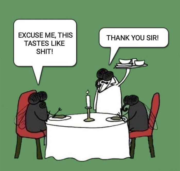 Tastes like shit - 9GAG