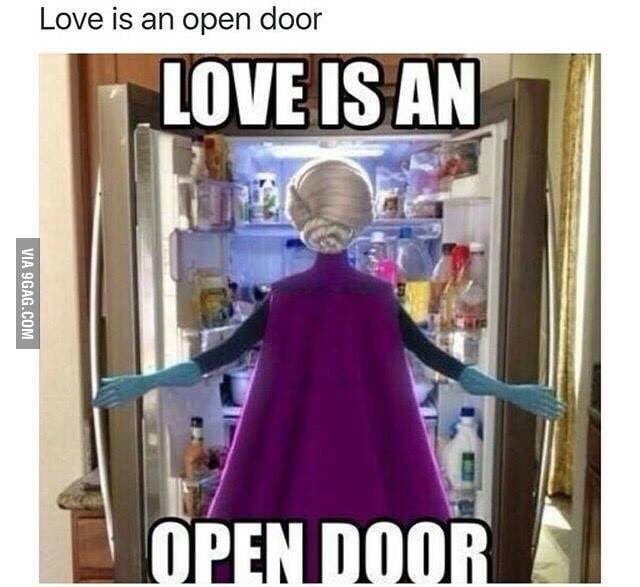 Just like what elsa said - 9GAG