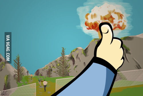 According to Fallout, if your thumb is bigger than the blast you're ...