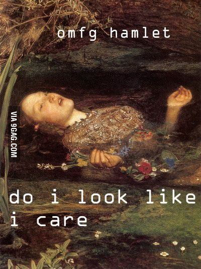 Omfg hamlet! - 9GAG