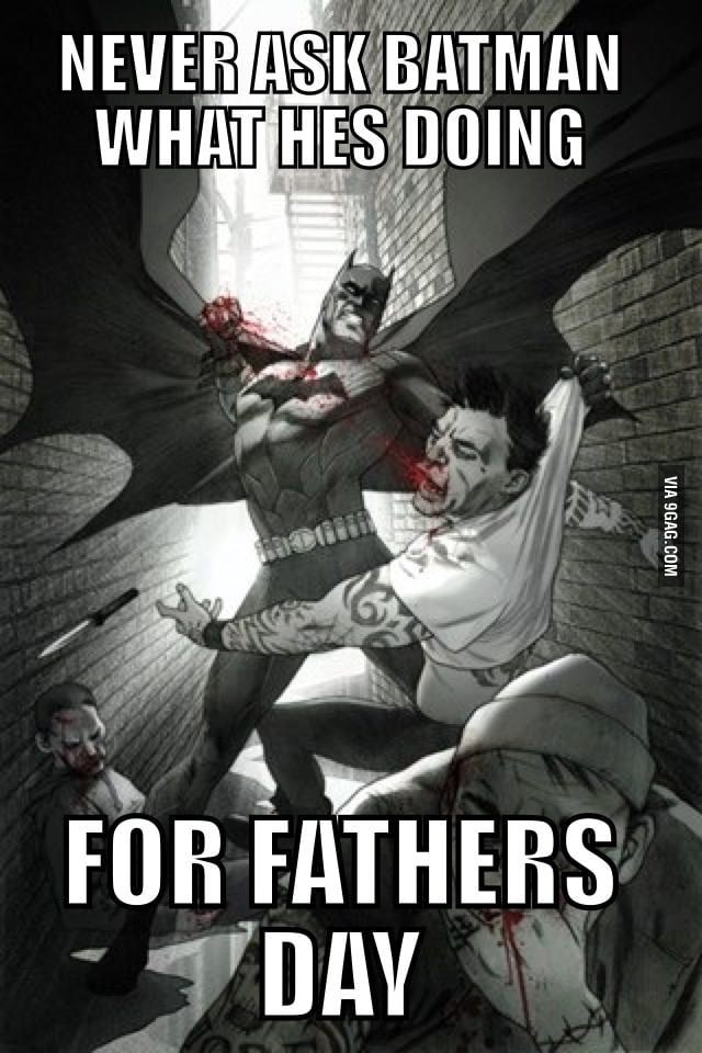 Never ask him - 9GAG