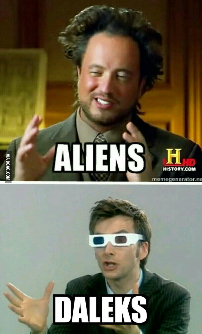 Aliens!!! Daleks!!! - 9GAG
