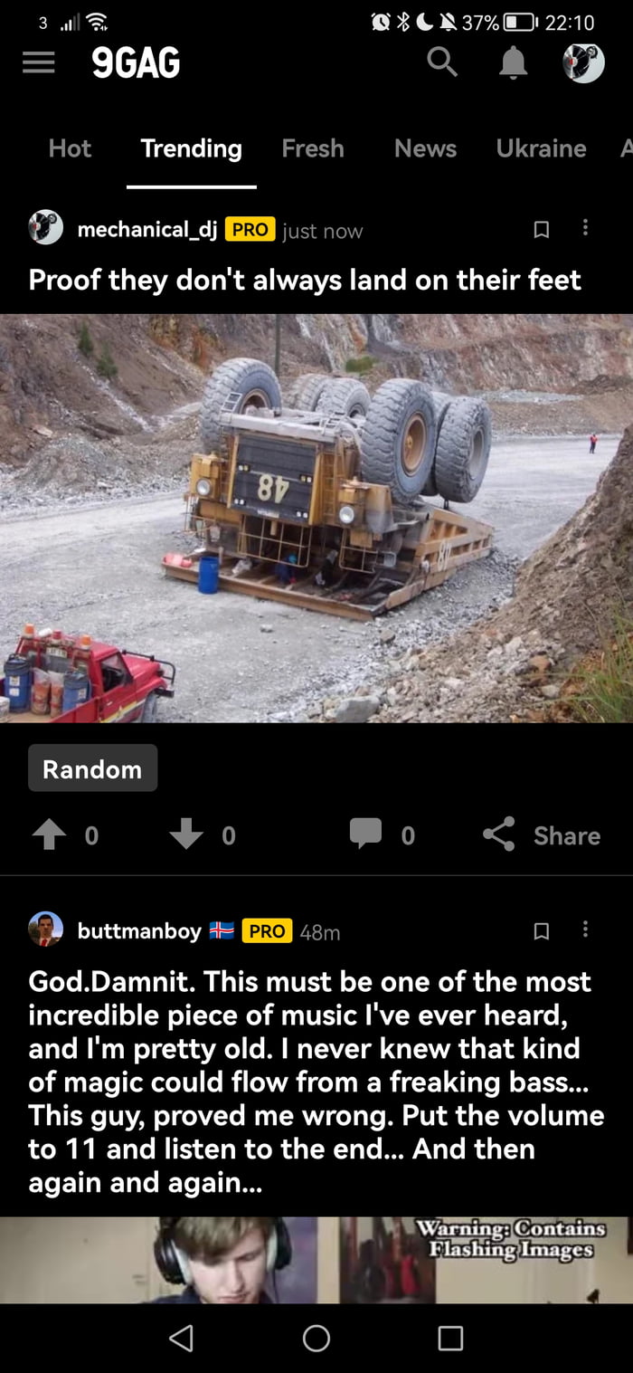 Trending.... Really ? literally just posted this shit, 9gag needs to rethink it's algorithm. - 9GAG