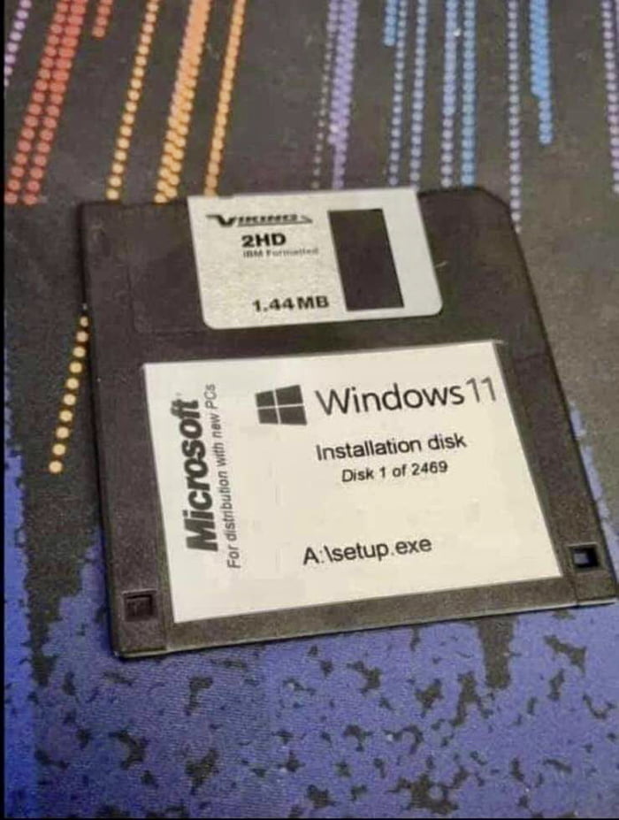 I'm installing Windows 11. It will be a long night... - 9GAG