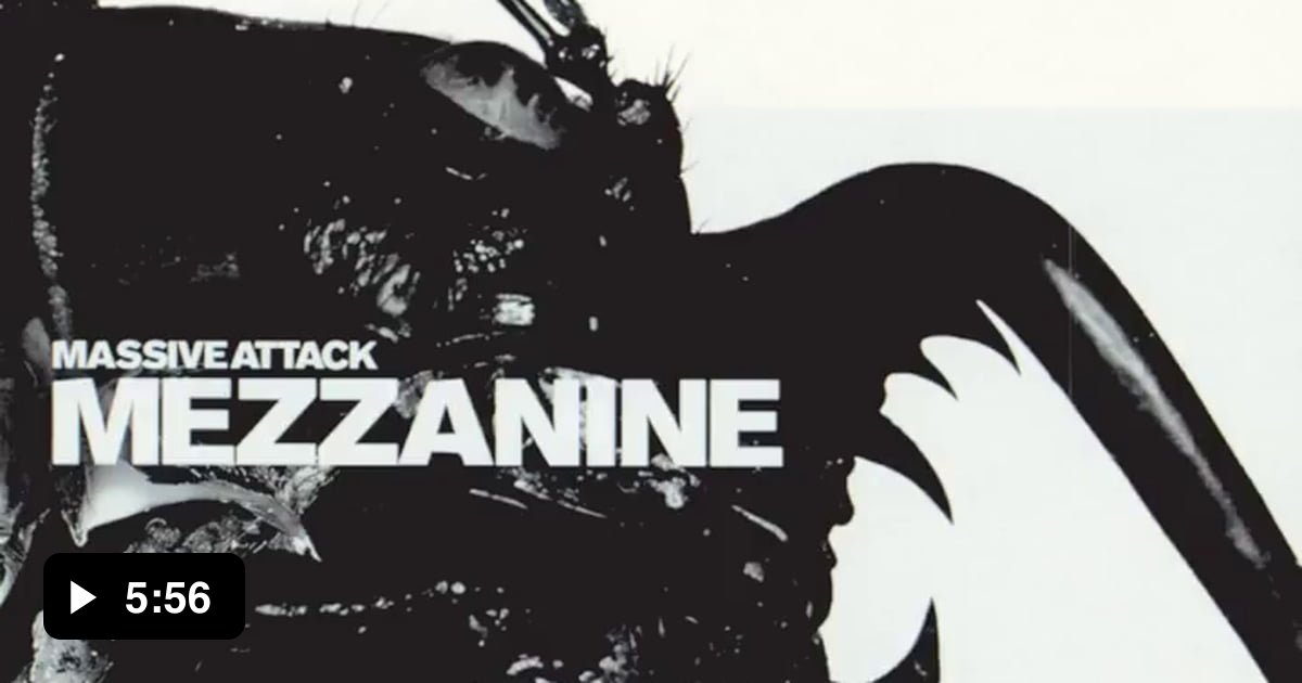 Massive Attack - Mezzanine - 9GAG