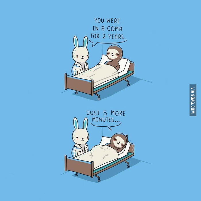 Just 5 More Minutes 9gag