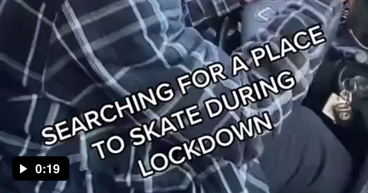 Searching for a place to skate during the Lockdown - 9GAG