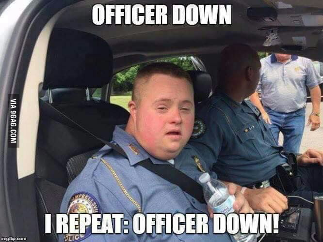 Officer Down ... ! - 9GAG
