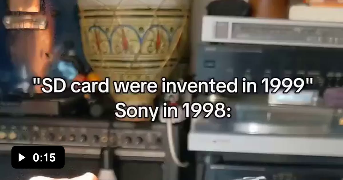 SD cards were invented in "1999" Sony in 1998: - 9GAG