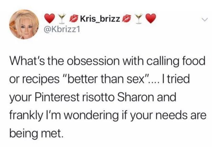 Wondering about Sharon's needs after that risotto - 9GAG