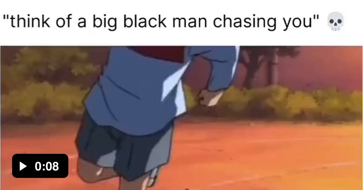 The big black man said bend over and spread those cheeks. - 9GAG