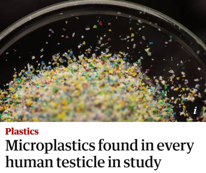 We Are Plastic Man : Microplastics were found in all the male testicles ...