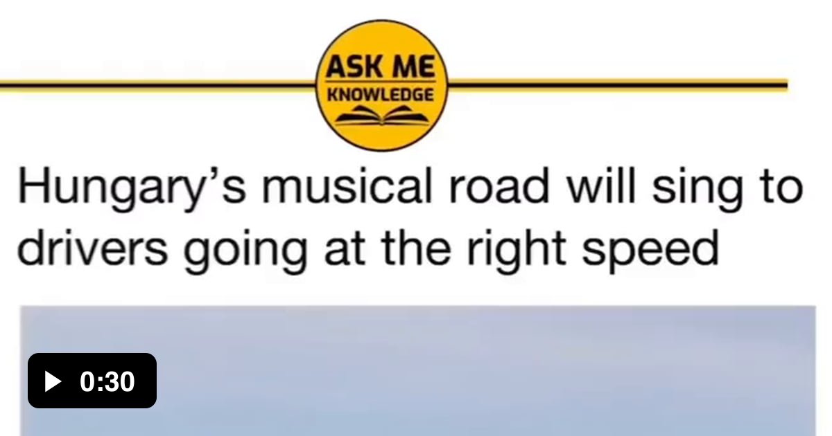 Musical road in Hungary - 9GAG