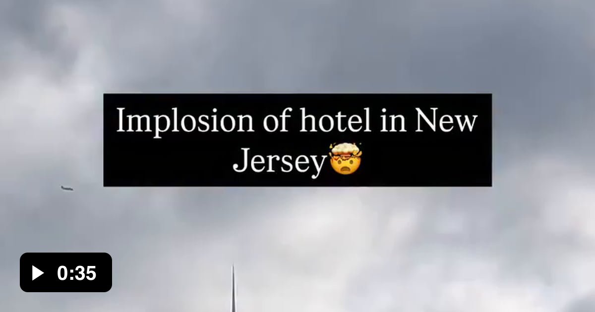 Implosion of hotel in New Jersey - 9GAG