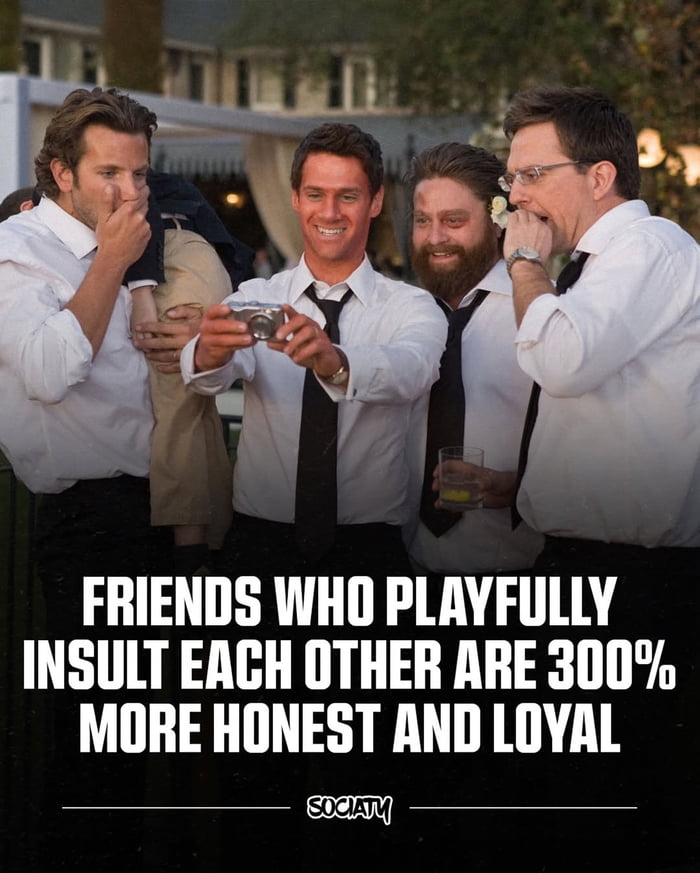 The ultimate sign of true friendship is the ability to roast each other. - 9GAG