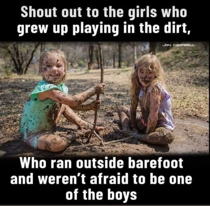 Shoutout to my fellow dirt-loving, barefoot-running sisters - 9GAG